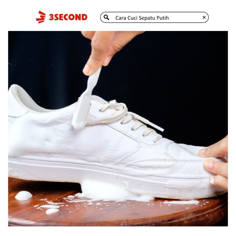 6 Cara Cuci Sepatu Putih yang Benar Supaya Tidak Menguning - 3Second